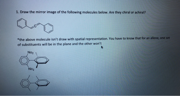 Solved 1. Draw the mirror image of the following molecules | Chegg.com