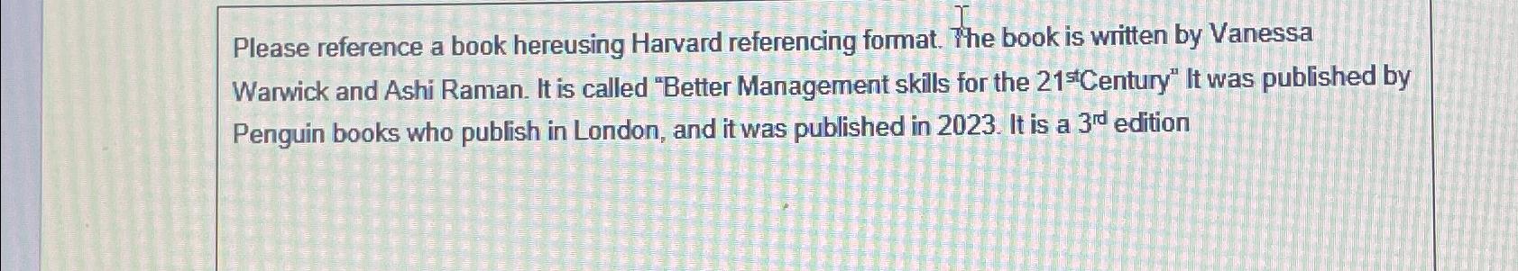 Solved Please reference a book hereusing Harvard referencing | Chegg.com