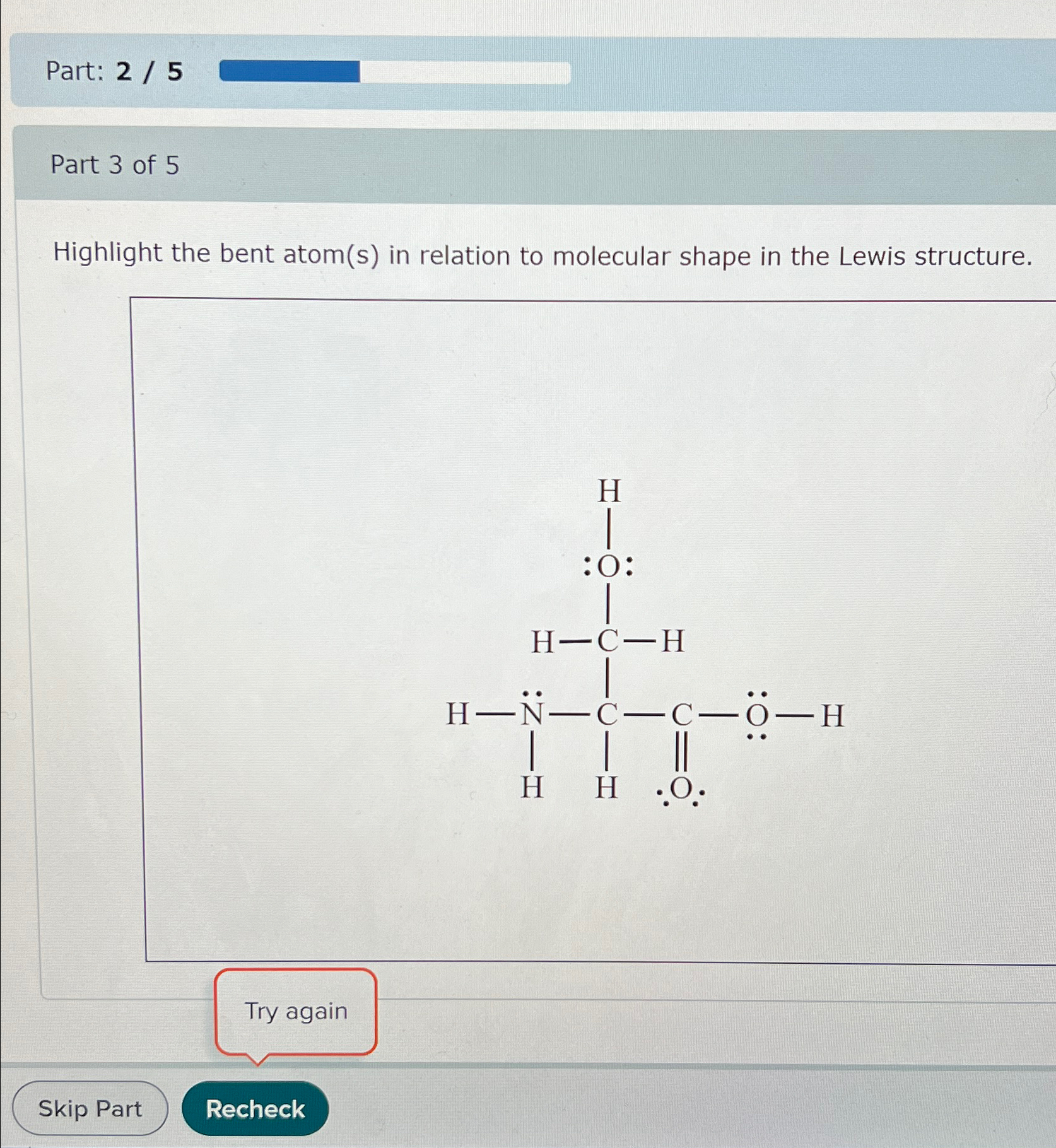 Solved Part: 2 / 5Part 3 ﻿of 5Highlight the bent atom(s) ﻿in | Chegg.com