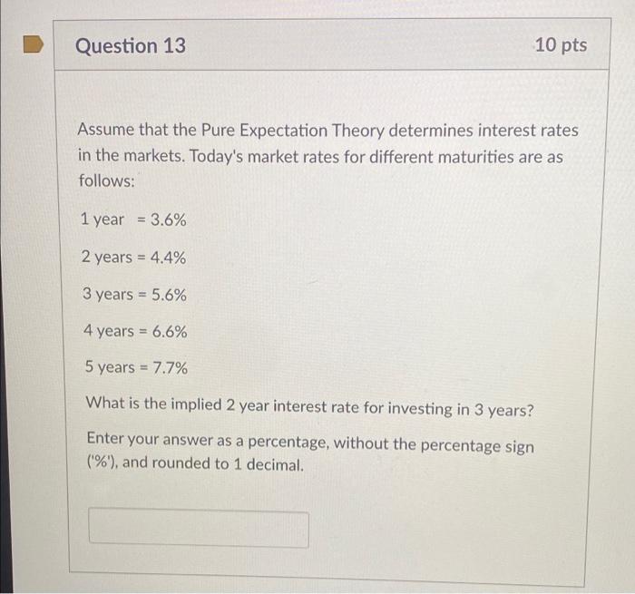 Solved Assume that the Pure Expectation Theory determines | Chegg.com