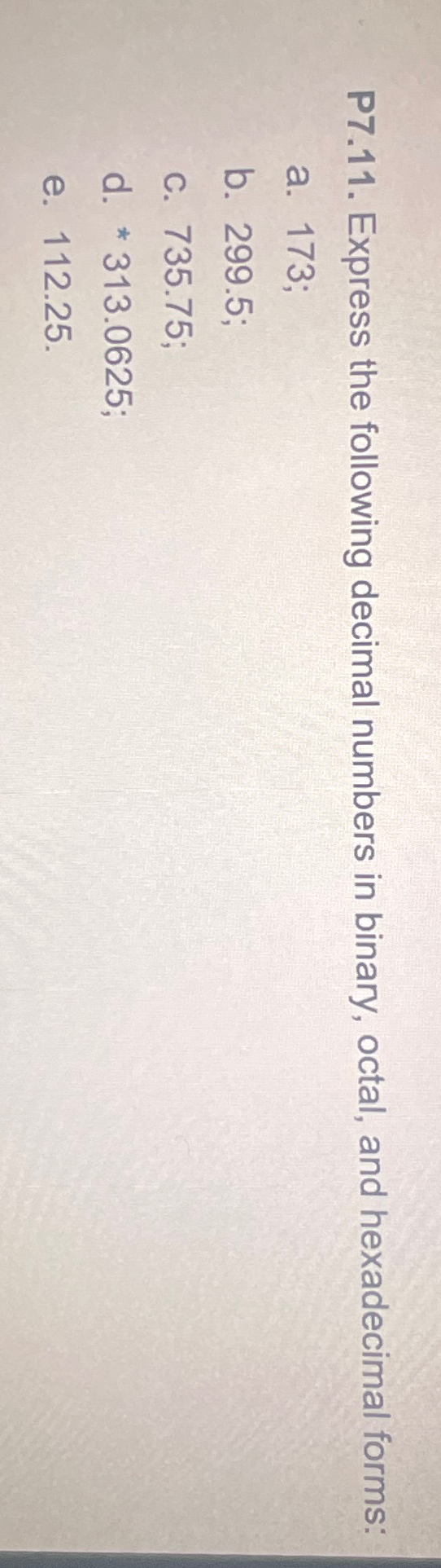 Solved P7.9. ﻿Add these pairs of binary numbers:a. * 1101.11 | Chegg.com