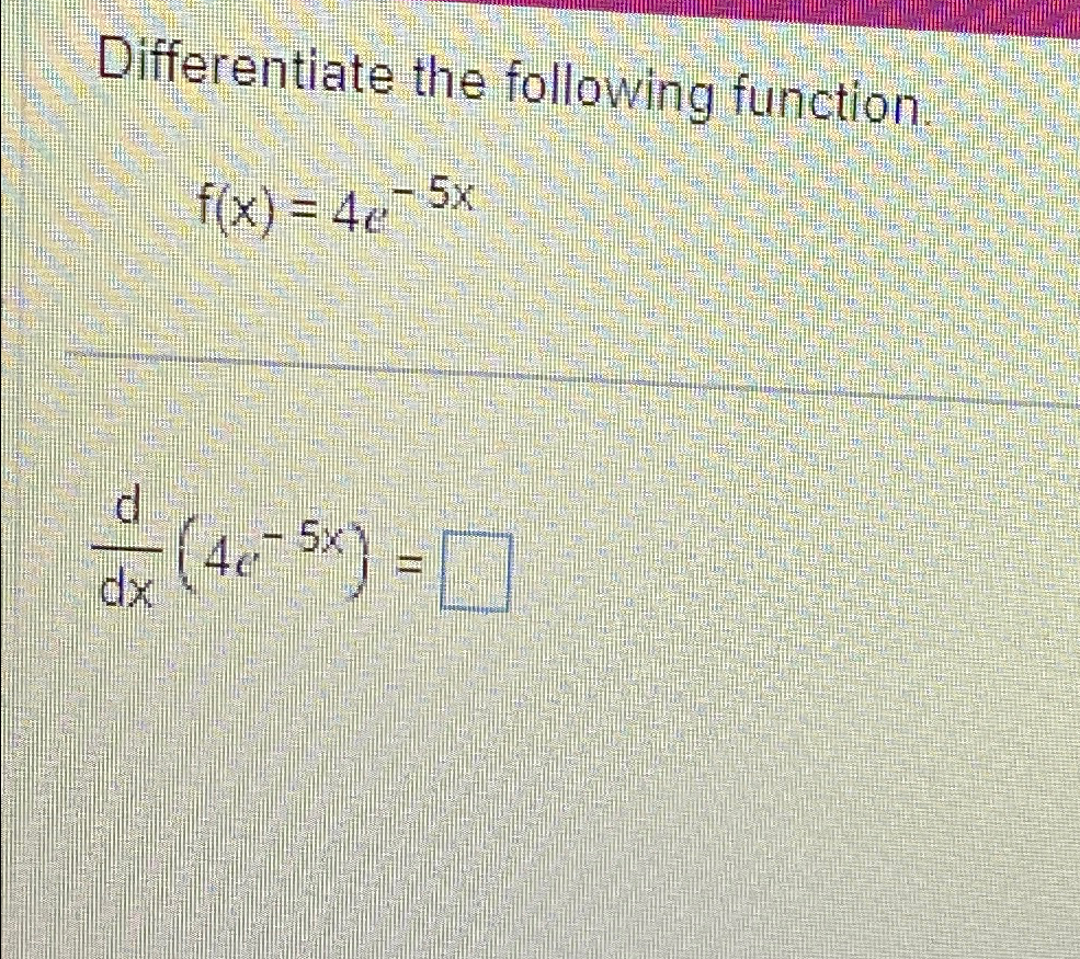 Solved Differentiate the following | Chegg.com