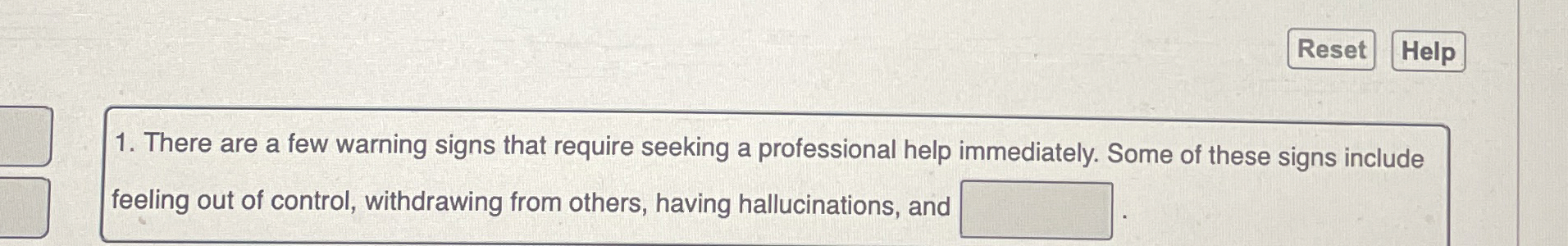 Solved There are a few warning signs that require seeking a | Chegg.com