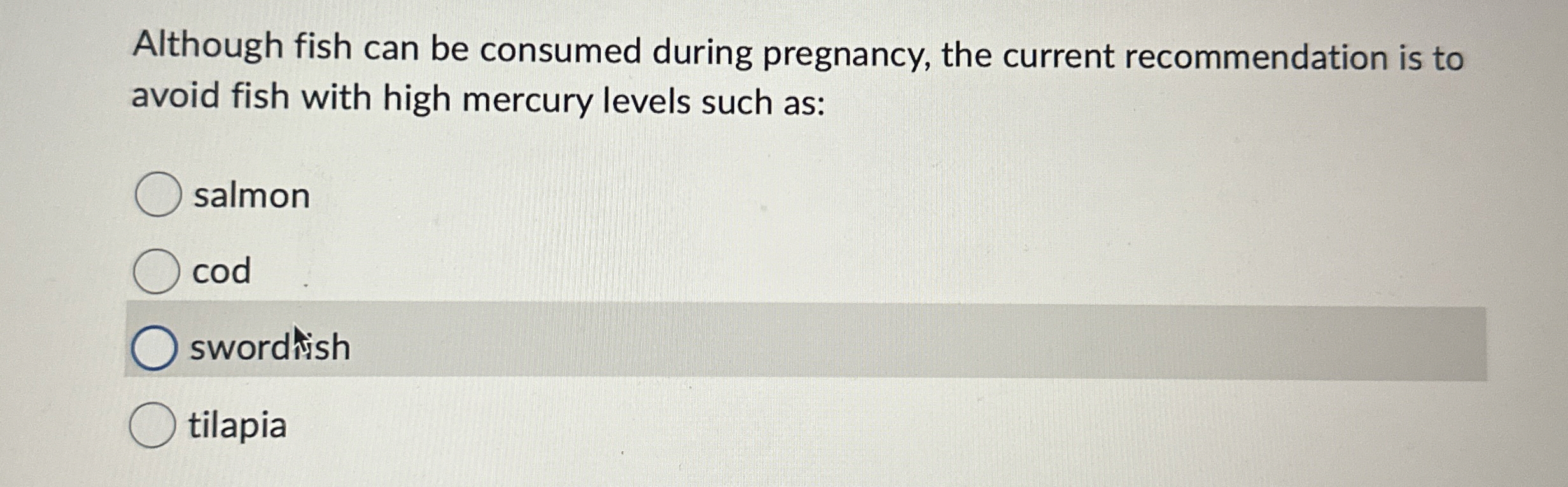 Solved Although fish can be consumed during pregnancy, the | Chegg.com