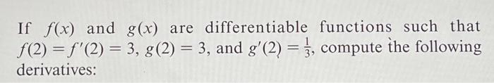 Solved If f(x) and g(x) are differentiable functions such | Chegg.com