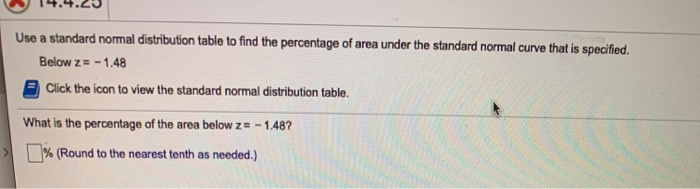 Solved Use a standard normal distribution table to find the | Chegg.com
