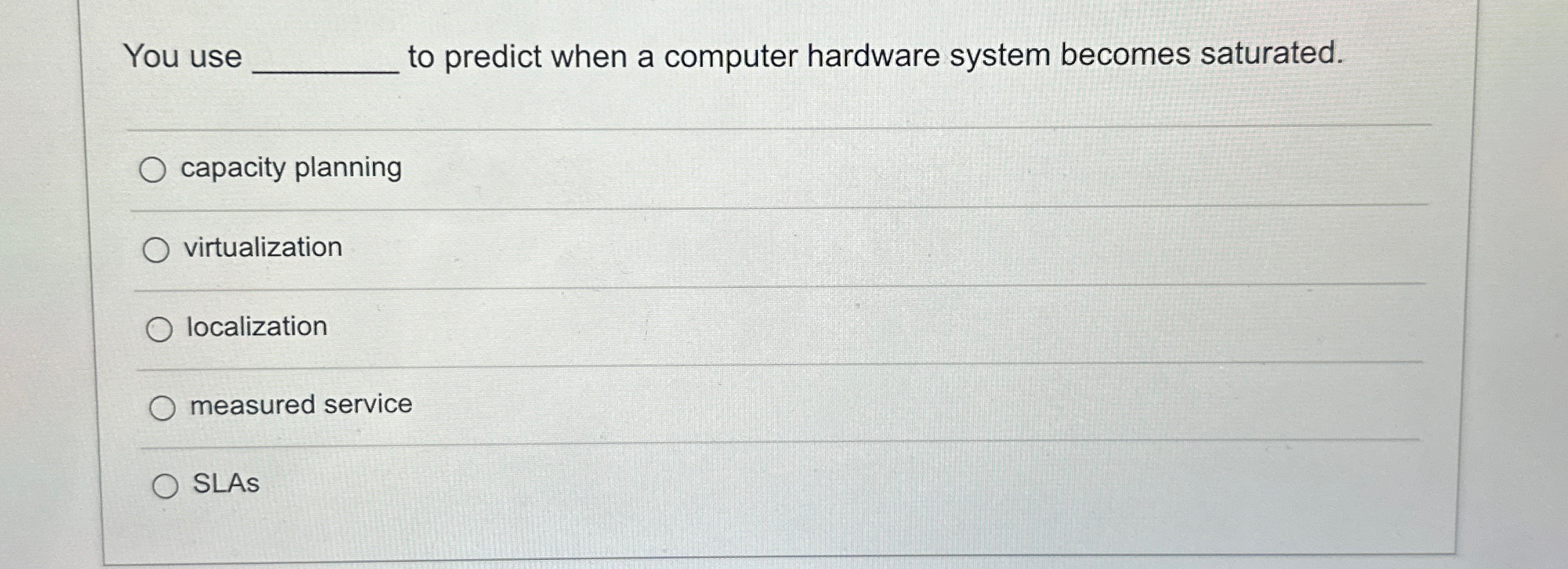 Solved You use to predict when a computer hardware system | Chegg.com