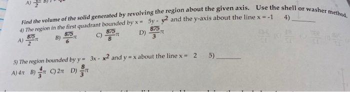 Solved AB Ise the shell or washer method. ) Find the volume | Chegg.com