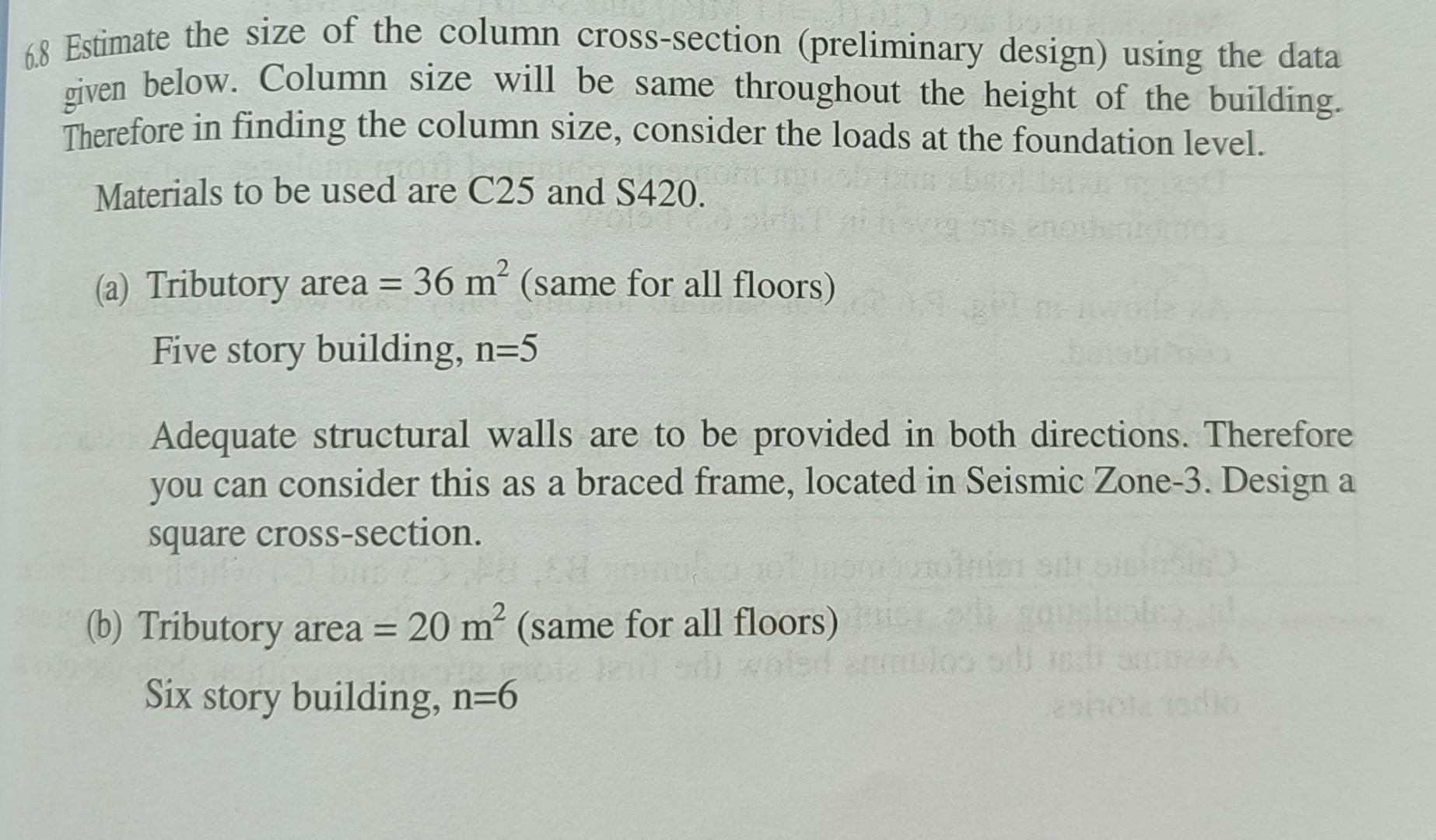 Solved 68 Estimate the size of the column cross-section | Chegg.com