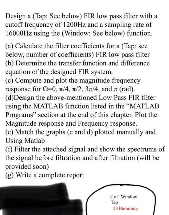 Solved Design a (Tap: See below) FIR low pass filter with a | Chegg.com