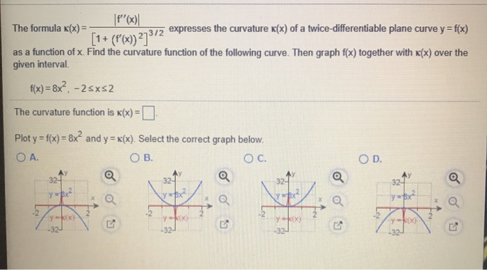 Solved The formula K(x) = expresses the curvature (x) of a | Chegg.com