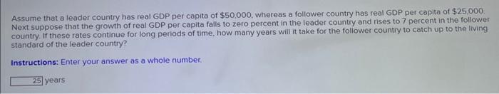 Solved Assume that a leader country has real GDP per capita | Chegg.com