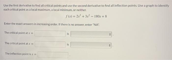 Solved Use the first derivative to find all critical points | Chegg.com