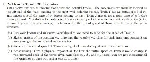 Solved 1. Problem 1: Trains - 2D Kinematics You observe two | Chegg.com