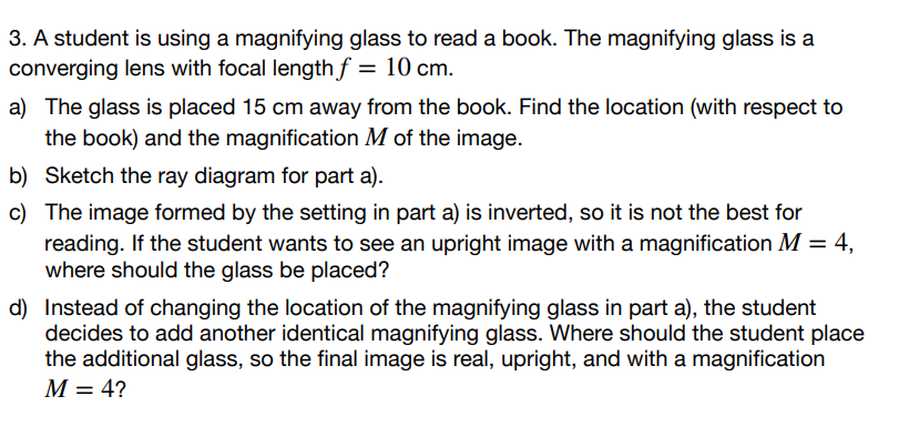 Solved A student is using a magnifying glass to read a book. | Chegg.com