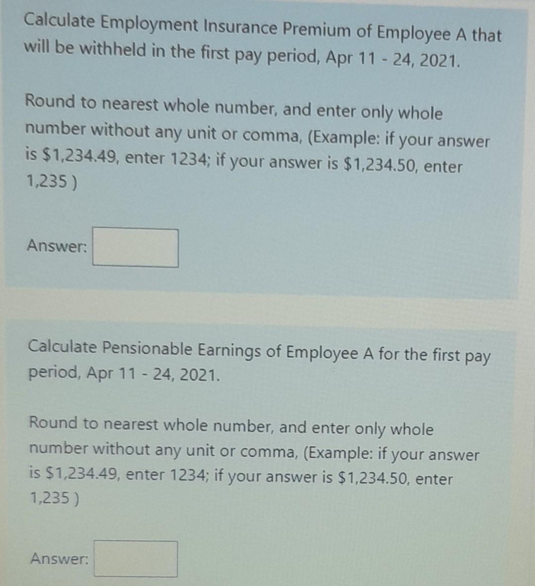 Solved Calculate Employment Insurance Premium of Employee A | Chegg.com