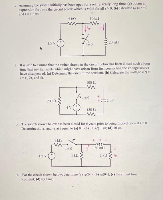 Solved 1. Assuming the switch initially has been open for a | Chegg.com