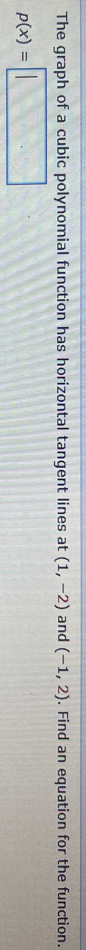 Solved The graph of a cubic polynomial function has | Chegg.com