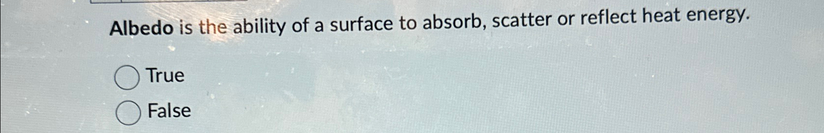 Solved Albedo is the ability of a surface to absorb, | Chegg.com