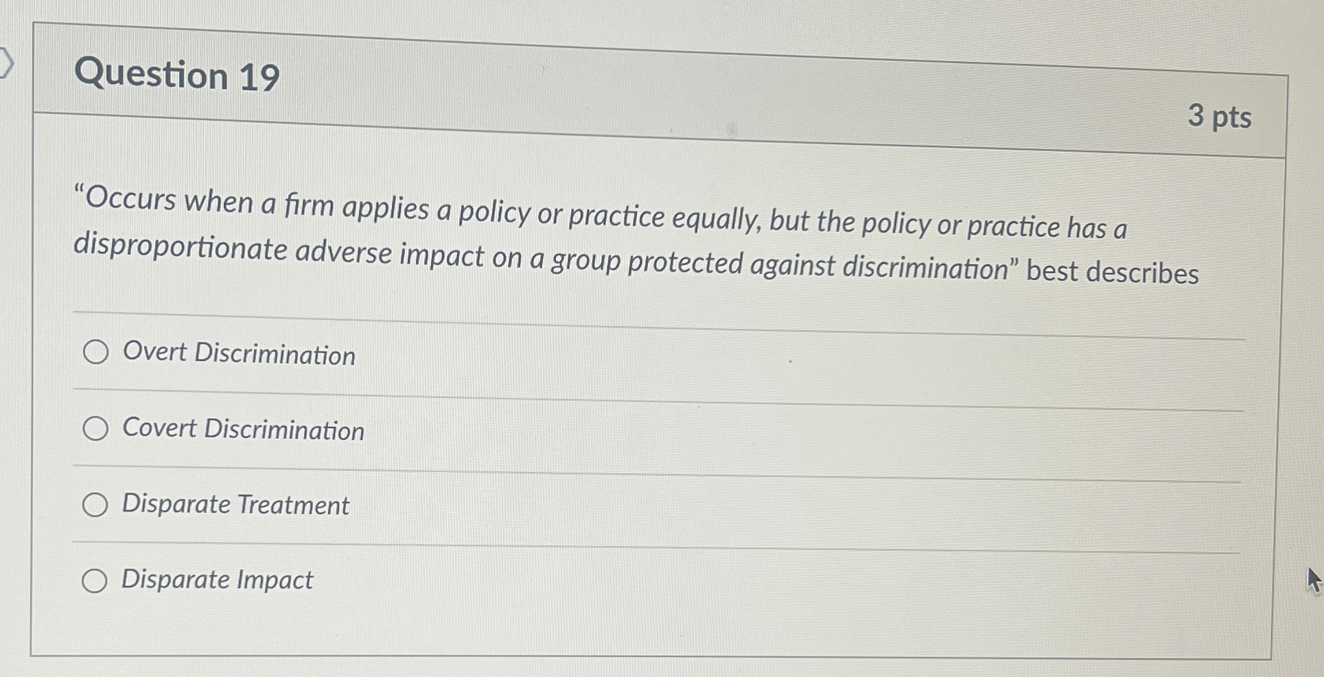 Solved Question 193 ﻿pts"Occurs when a firm applies a policy | Chegg.com