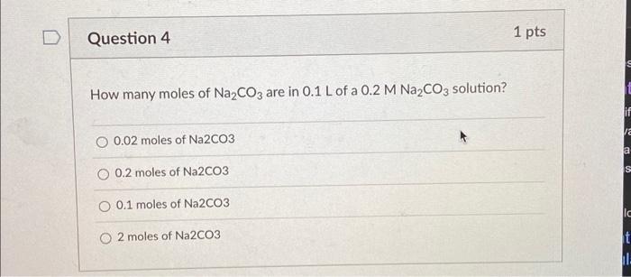 Solved Question 4 How many moles of Na₂CO3 are in 0.1 L of a | Chegg.com