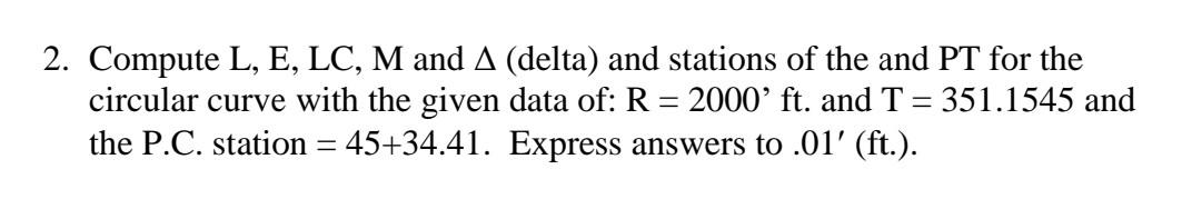 Solved 2. Compute L, E, LC, M and Δ (delta) and stations of | Chegg.com