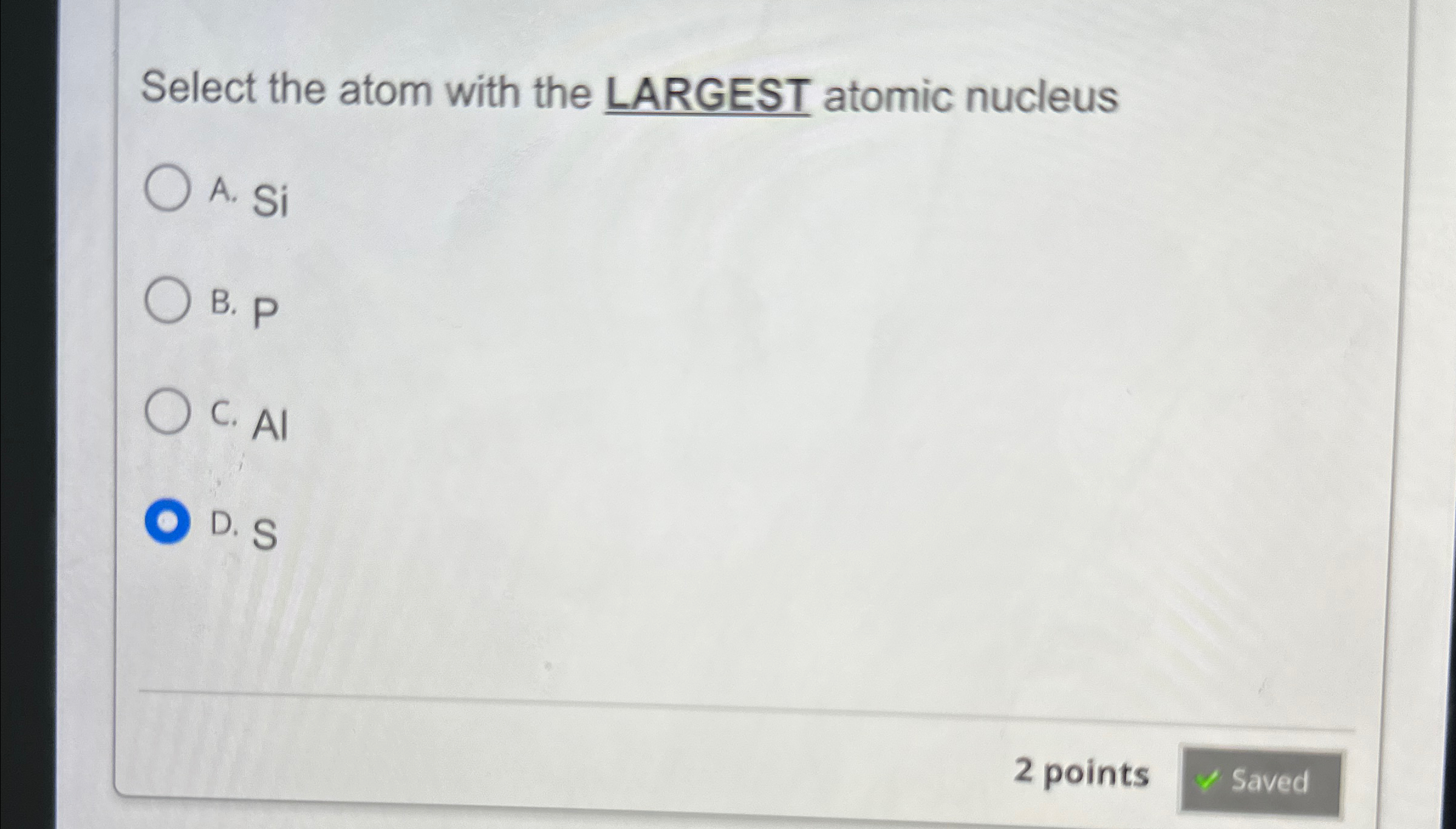 Solved Select the atom with the LARGEST atomic | Chegg.com