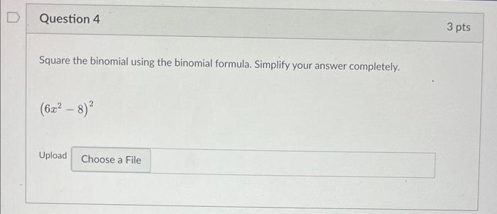 Solved Square the binomial using the binomial formula. | Chegg.com