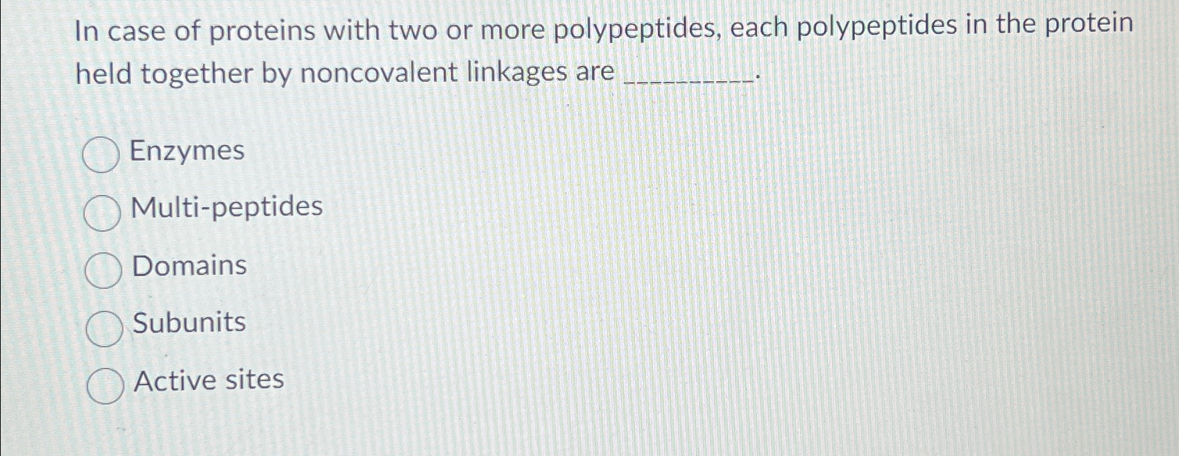 Solved In case of proteins with two or more polypeptides, | Chegg.com