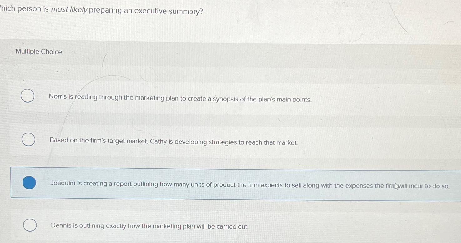 Solved hich person is most likely preparing an executive | Chegg.com Solved hich person is most likely preparing an executive | Chegg.com