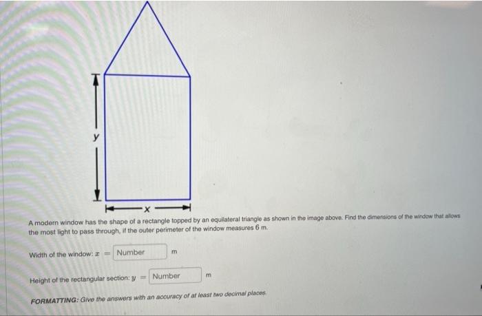 Solved y A modern window has the shape of a rectangle topped | Chegg.com