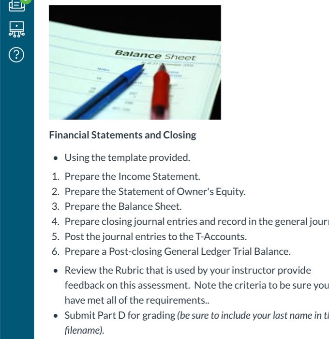 Balance Sheet Financial Statements and Closing • | Chegg.com