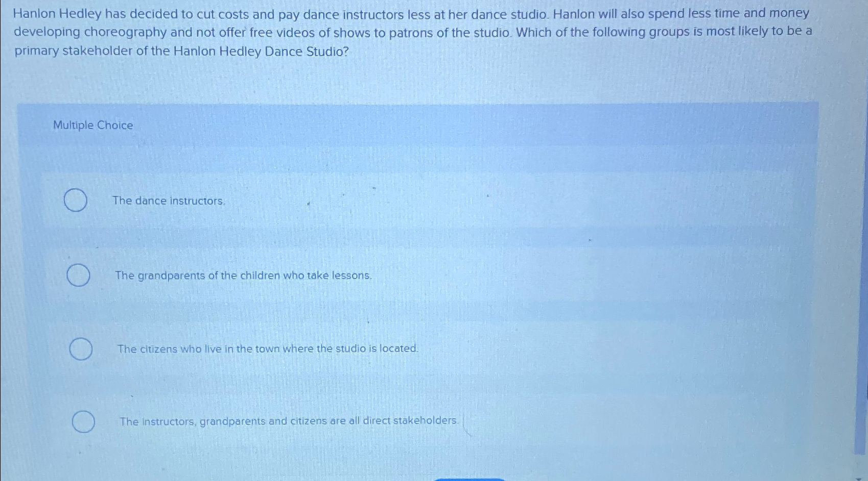 Solved Hanlon Hedley has decided to cut costs and pay dance | Chegg.com