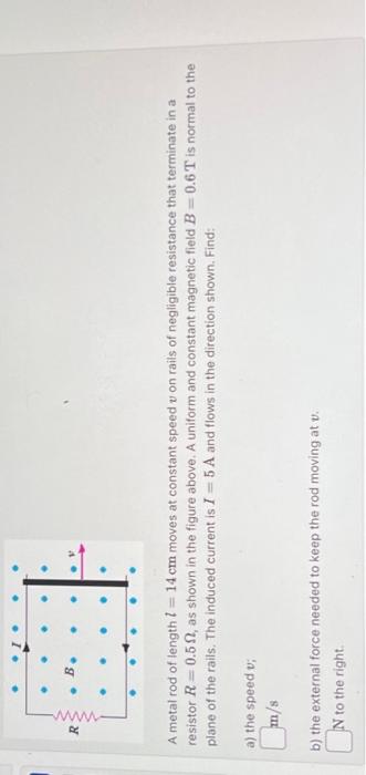 Solved A metal rod of length l=14 cm moves at constant speed | Chegg.com