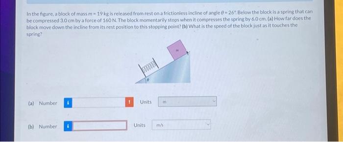 Solved In the figure, a block of mass m=19 kg is released | Chegg.com