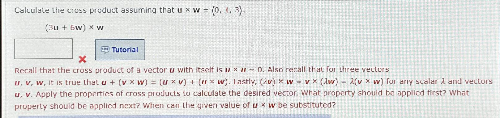 Solved Calculate the cross product assuming that | Chegg.com