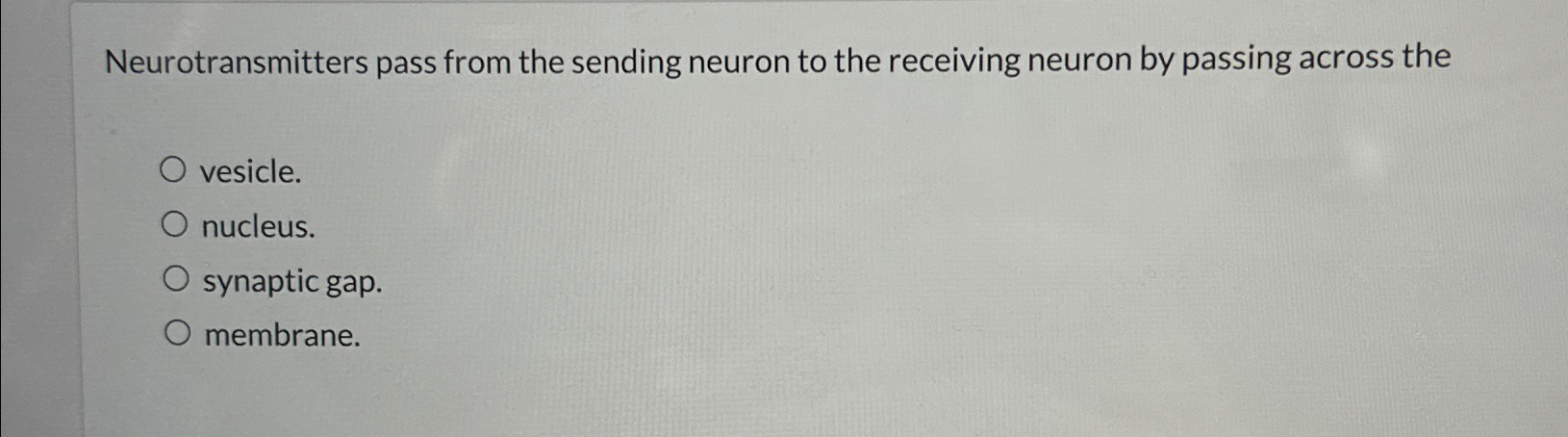 Solved Neurotransmitters pass from the sending neuron to the | Chegg.com