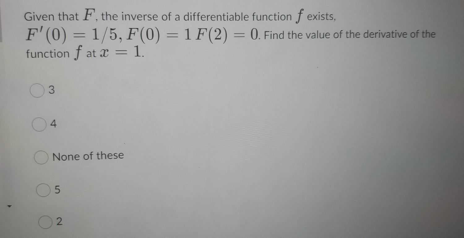 Solved Given that F, the inverse of a differentiable | Chegg.com