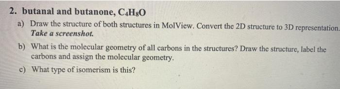 Solved 2. butanal and butanone, C4H80 a) Draw the structure | Chegg.com