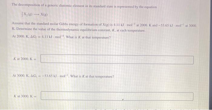 Solved The decomposition of a generic diatomic element in | Chegg.com