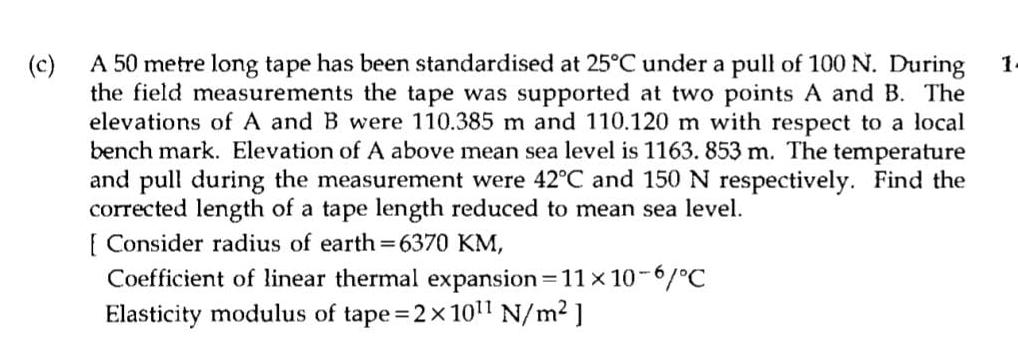 Solved (c) ﻿A 50 ﻿metre long tape has been standardised at | Chegg.com