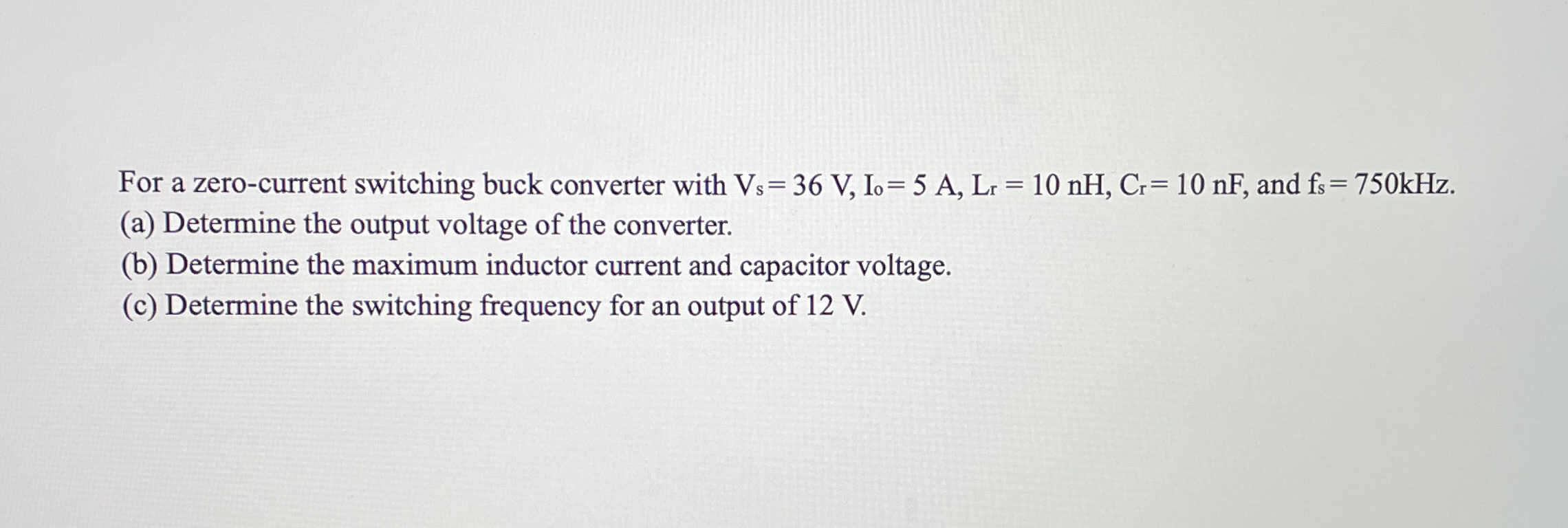 For a zero-current switching buck converter with | Chegg.com