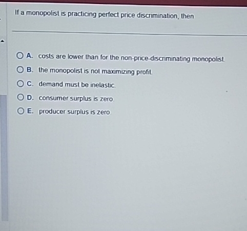 Solved If a monopolist is practicing perfect price | Chegg.com