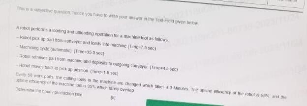 Solved Arobot performs a toating and unloading cperation for | Chegg.com