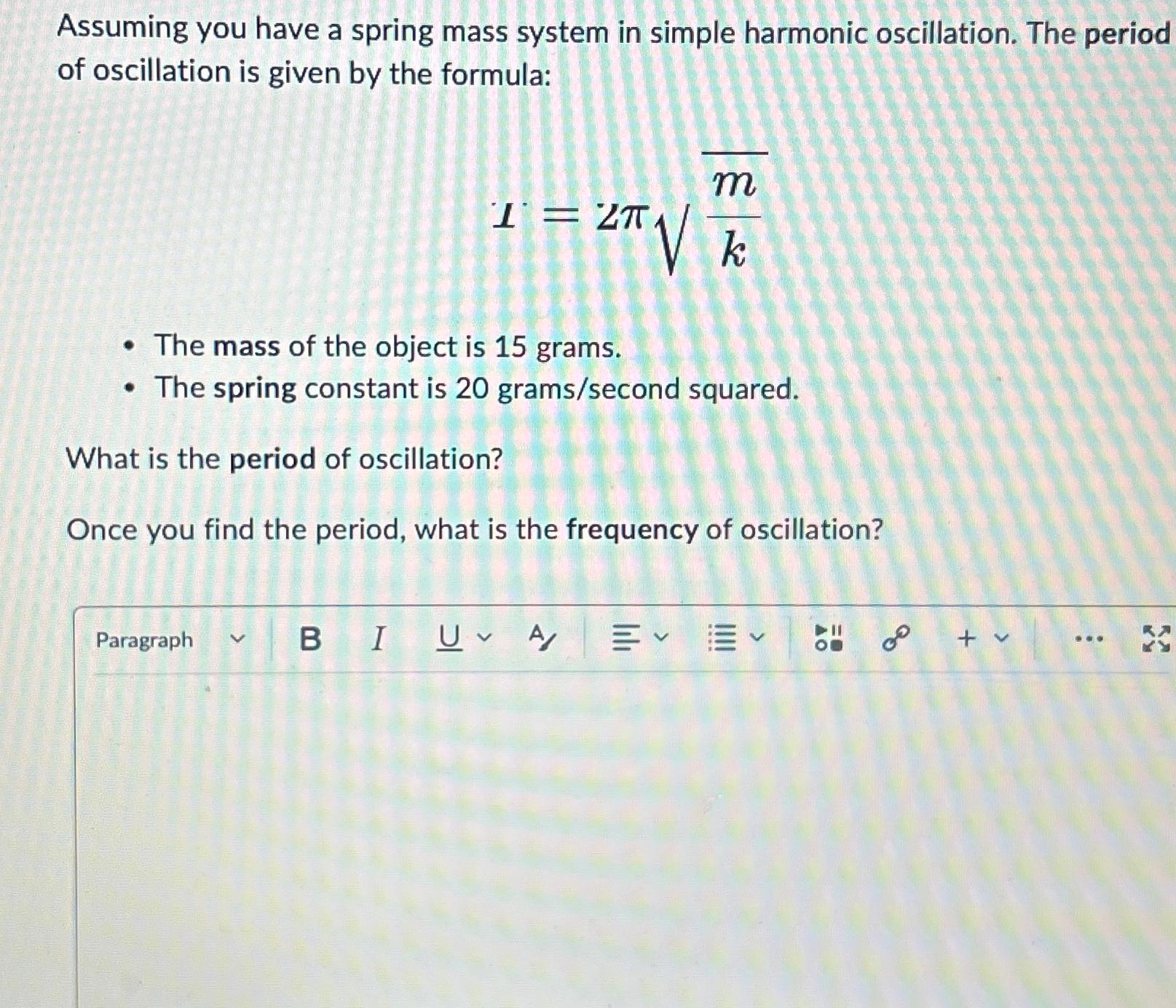 Solved What does this mean?Assuming you have a spring mass | Chegg.com