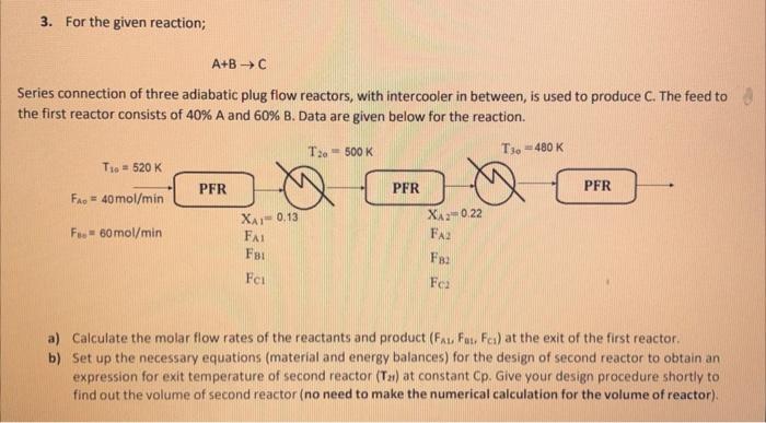 Solved 3. For the given reaction; Series connection of three | Chegg.com