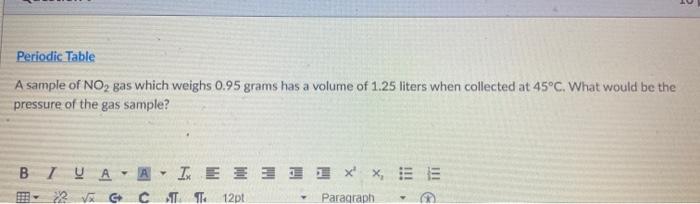 Solved 10 Periodic Table A sample of NO2 gas which weighs | Chegg.com