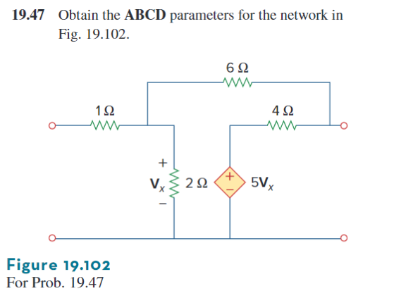 Solved 19.47 ﻿Obtain the \( \mathbf{A B C D} \) ﻿parameters | Chegg.com