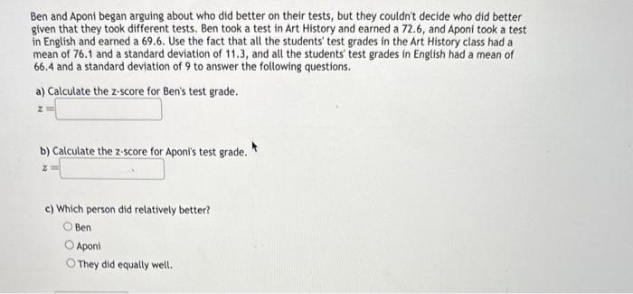 Solved Ben and Aponf began arguing about who did better on | Chegg.com