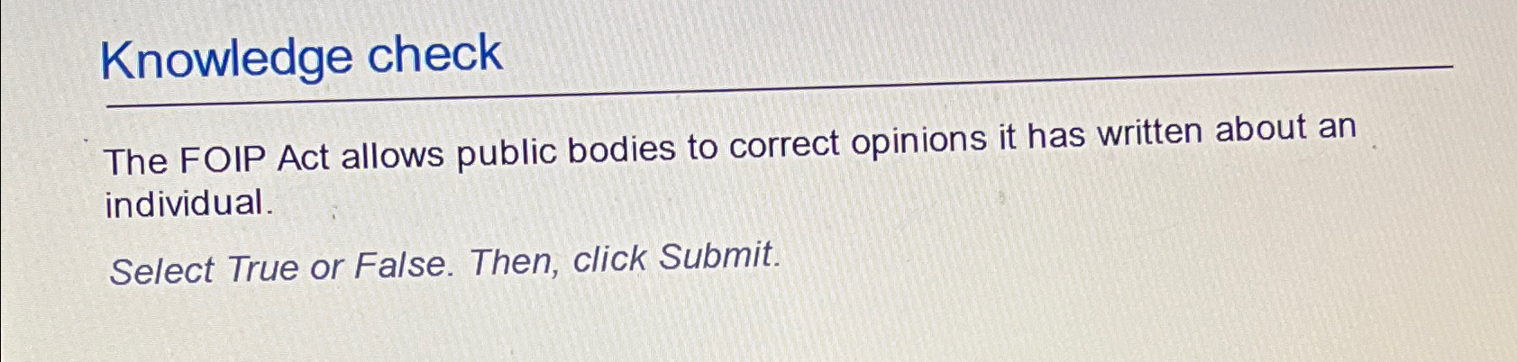 Solved Knowledge checkThe FOIP Act allows public bodies to | Chegg.com